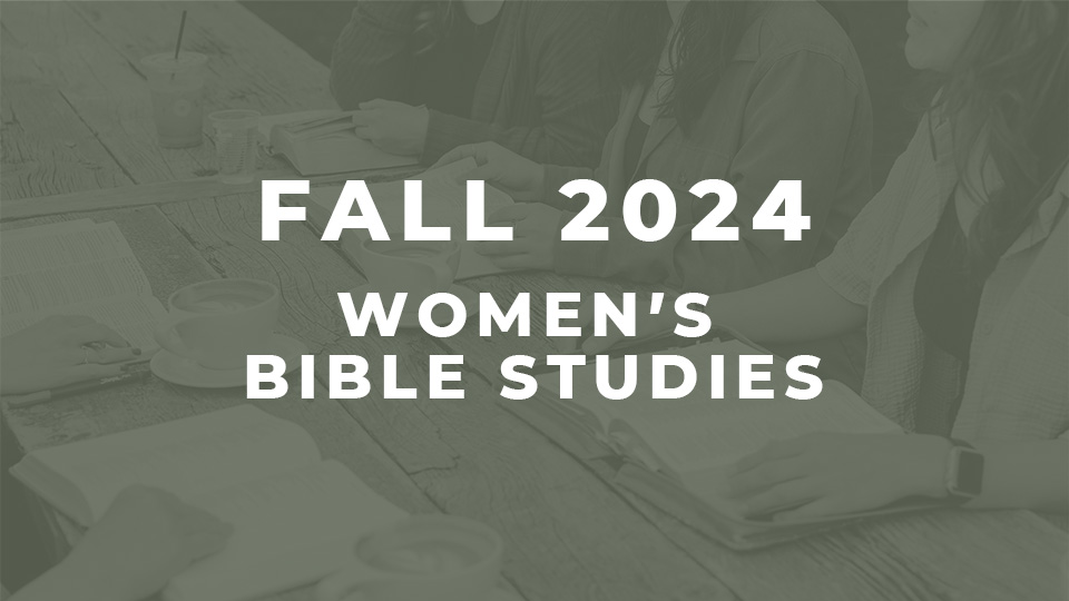 WEDNESDAY WOMEN BIBLE STUDIES BEGIN | The Heights Church